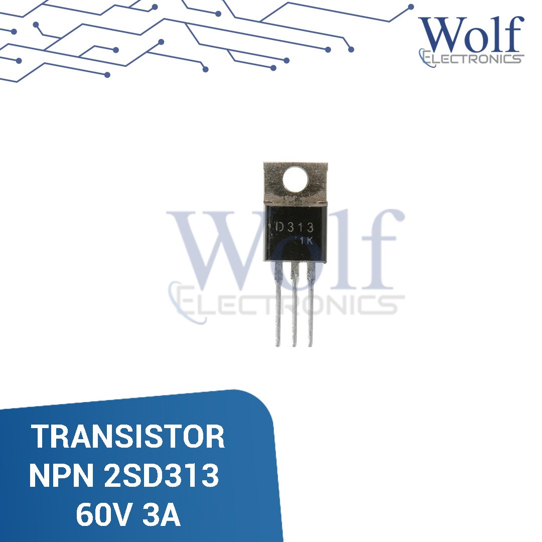 Transistor NPN 2SD313 60V 3A. Wolf Electronics – WOLF ELECTRONICS IT